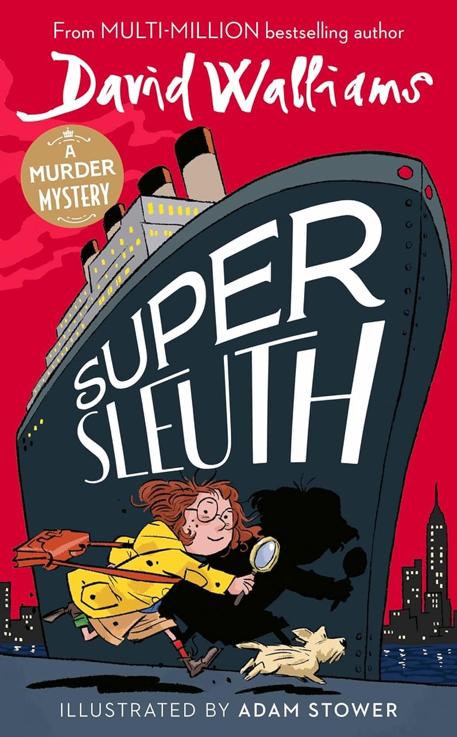 SUPER SLEUTH - David Walliams,Adam Stower – Naresh Books