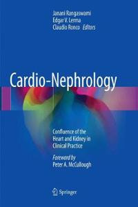 CARDIO NEPHROLOGY CONFLUENCE OF THE HEART AND KIDNEY IN CLINICAL PRACT – Naresh Books
