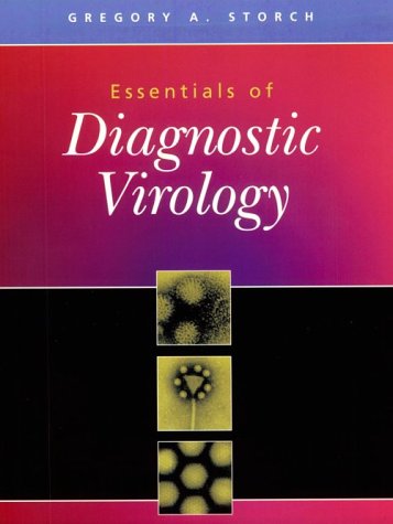 ESSENTIALS OF DIAGNOSTIC VIROLOGY 1ST/1999 - GREGORY STORCH – Naresh Books