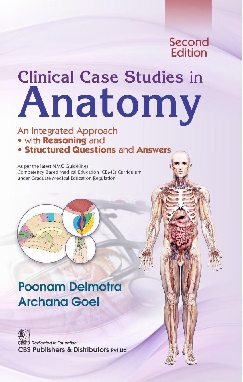 CLINICAL CASE STUDIES IN ANATOMY 2ND/2026 - POONAM DELMOTRA – Naresh Books