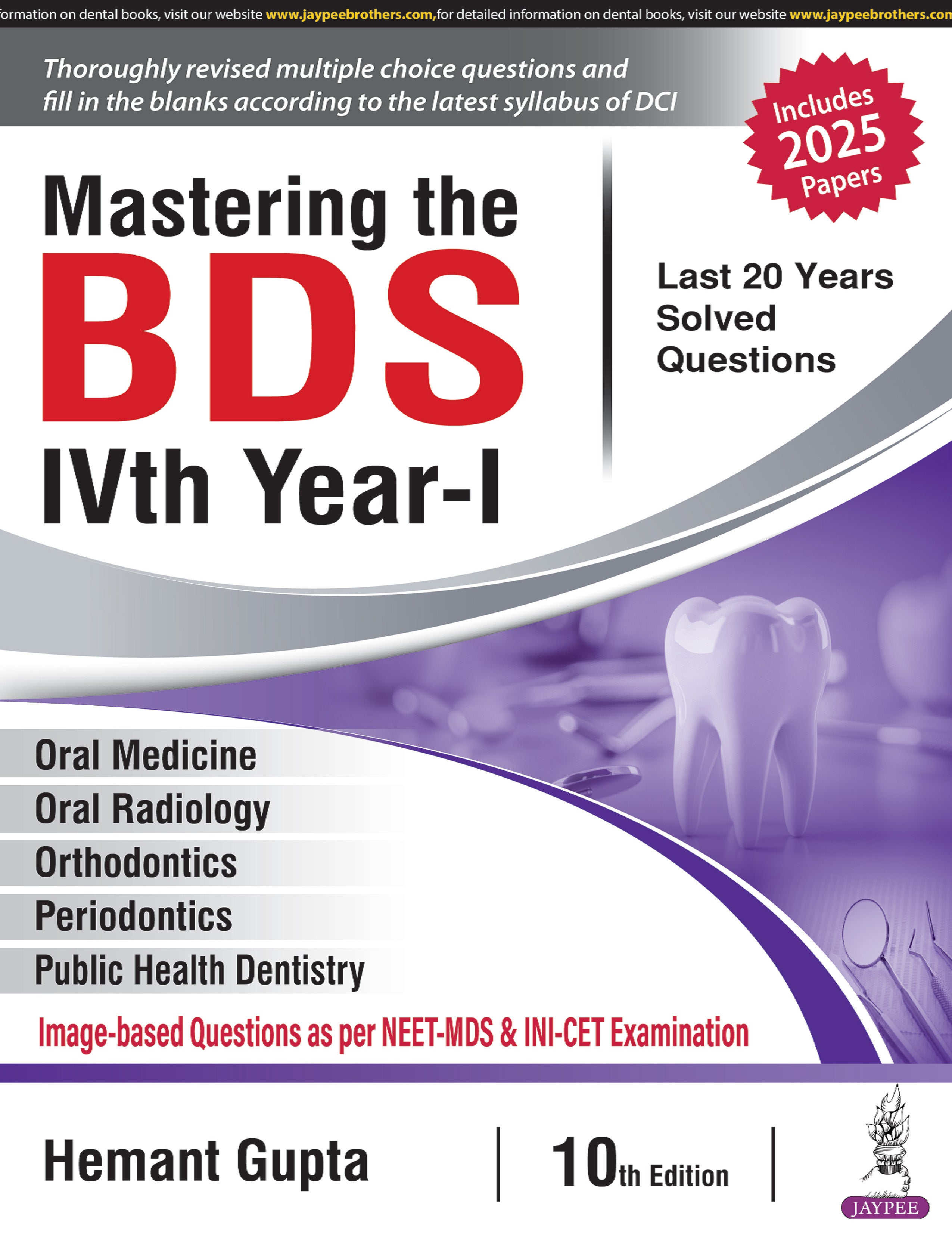 Mastering the BDS IVth Year- I 10TH/2025 - HEMANT GUPTA – Naresh Books