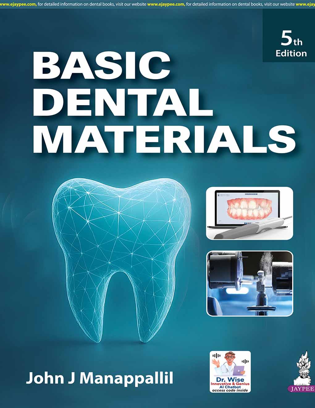 BASIC DENTAL MATERIALS 5TH/2026 - JOHN J MANAPPALLIL – Naresh Books