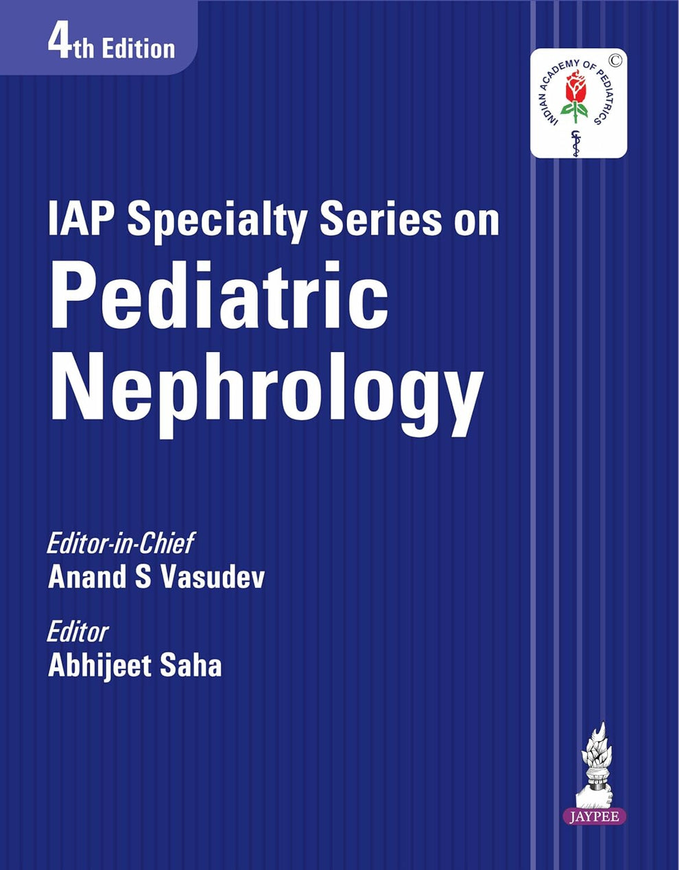 IAP SPECIALTY SERIES ON PEDIATRIC NEPHROLOGY 4TH/2026 - ANAND S ...