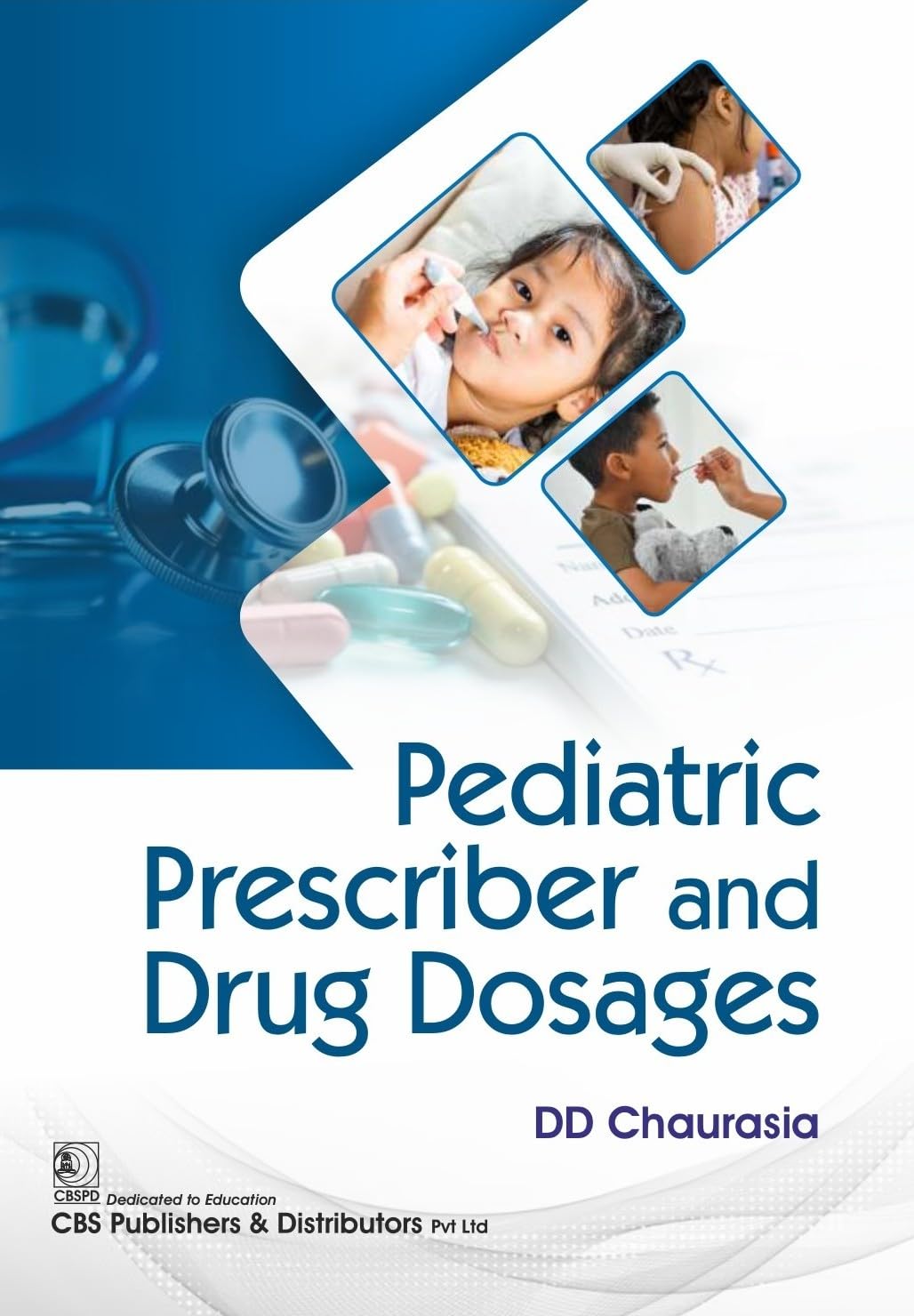PEDIATRIC PRESCRIBER AND DRUG DOSAGES 1ST/2026 - DD CHAURASIA – Naresh ...