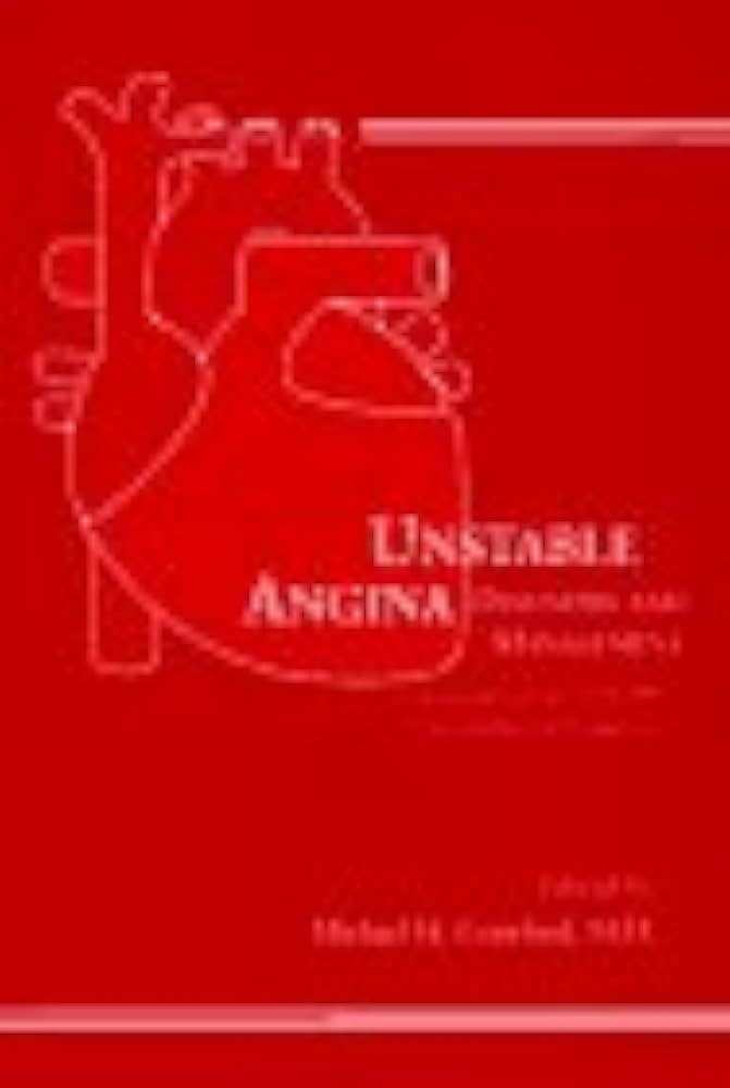 UNSTABLE ANGINA DIAGNOSIS AND MANAGEMENT 1E/1997 – Naresh Books
