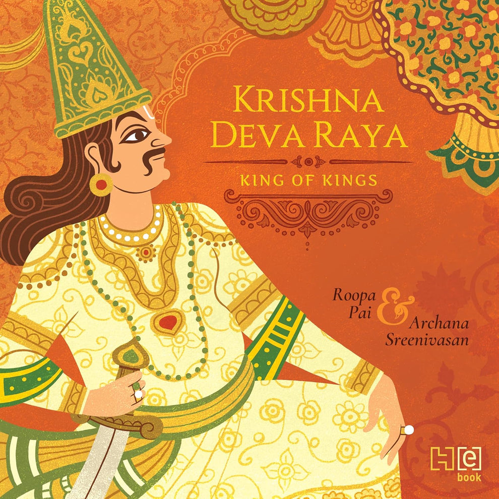 KRISHNA DEVA RAYA: KING OF KINGS - ROOPA PAI & ARCHANA SREENIVASAN ...